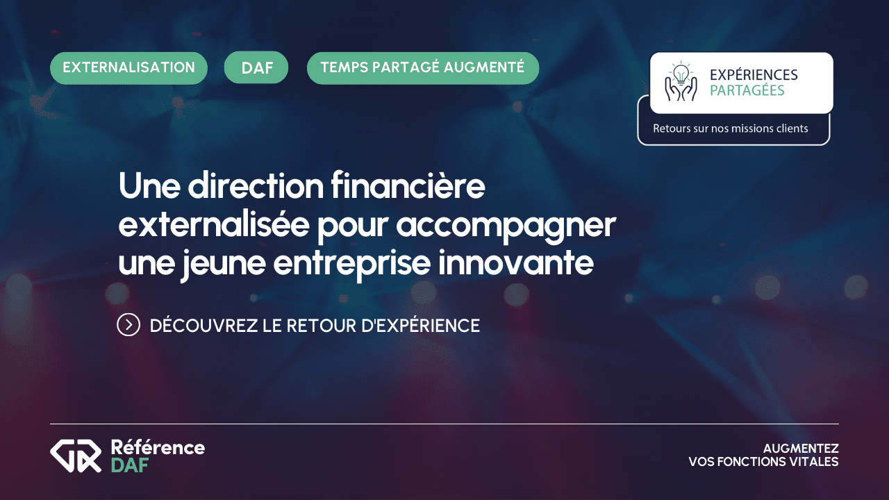 Une direction financière externalisée pour accompagner une jeune entreprise innovante ...