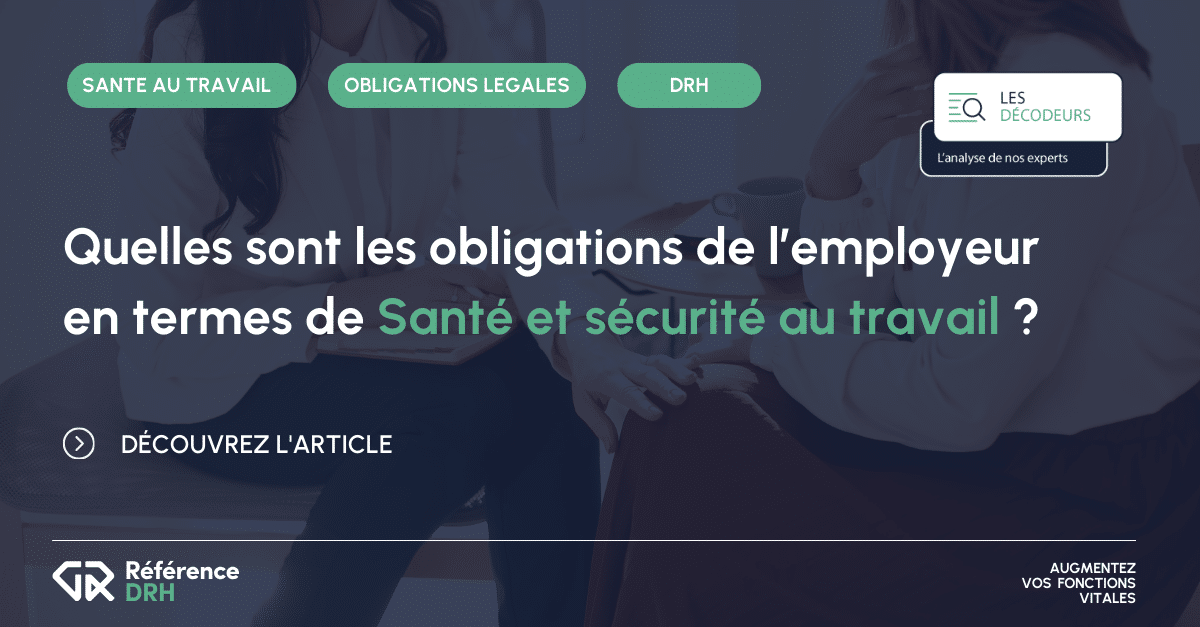 Santé et sécurité au travail - Ce que vous devez savoirRéférence DRH